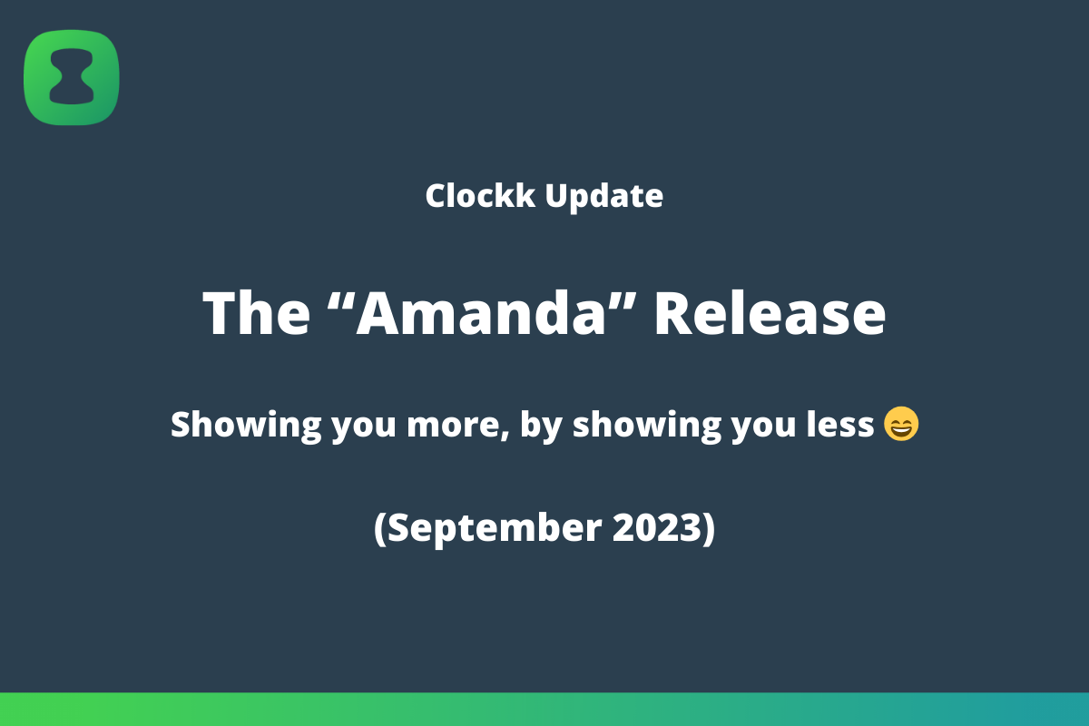 Showing you more by showing you less — the “Amanda” release • Clockk