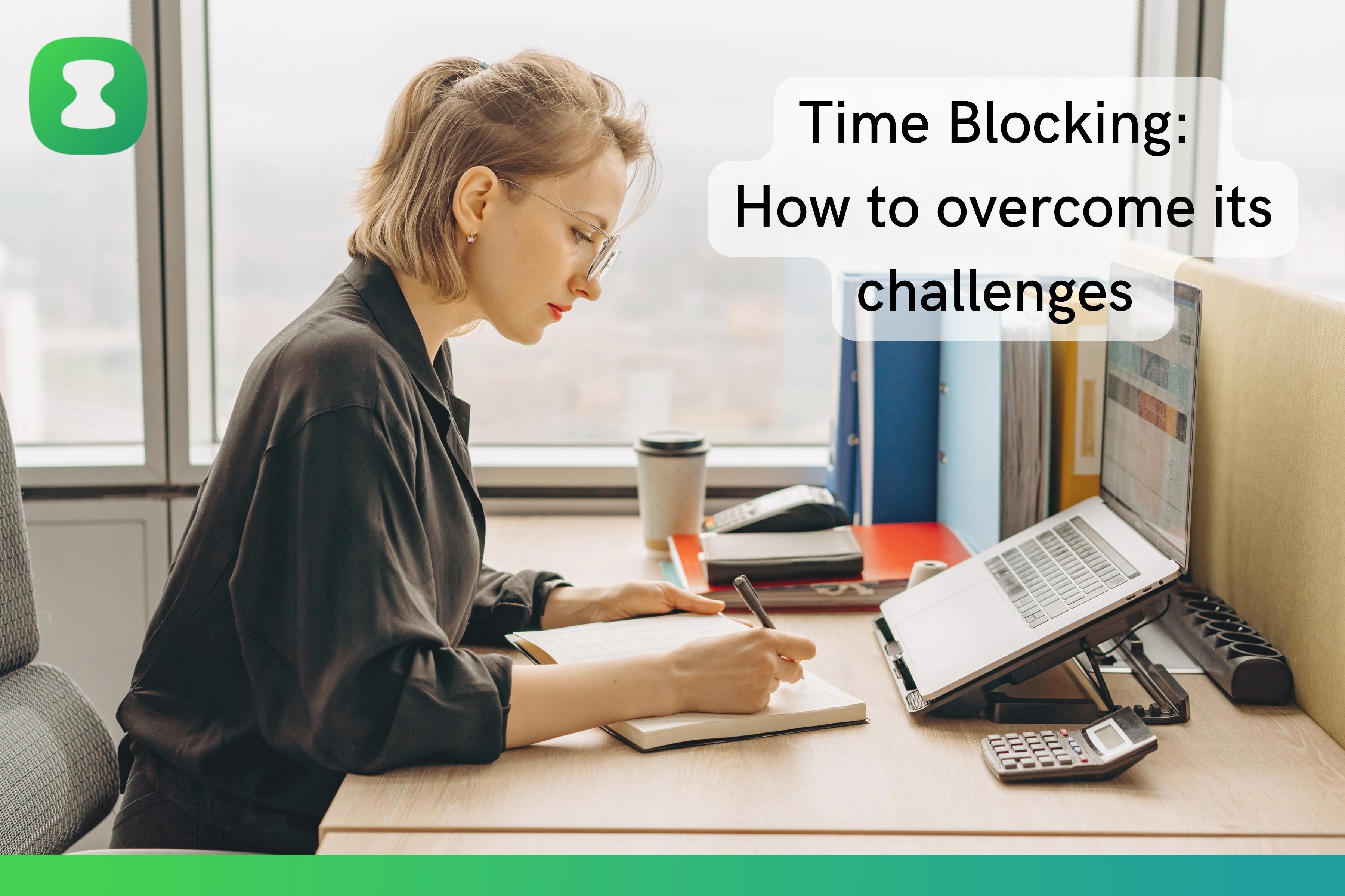 Why Time Blocking Isn t Working How To Overcome Its Challenges Clockk