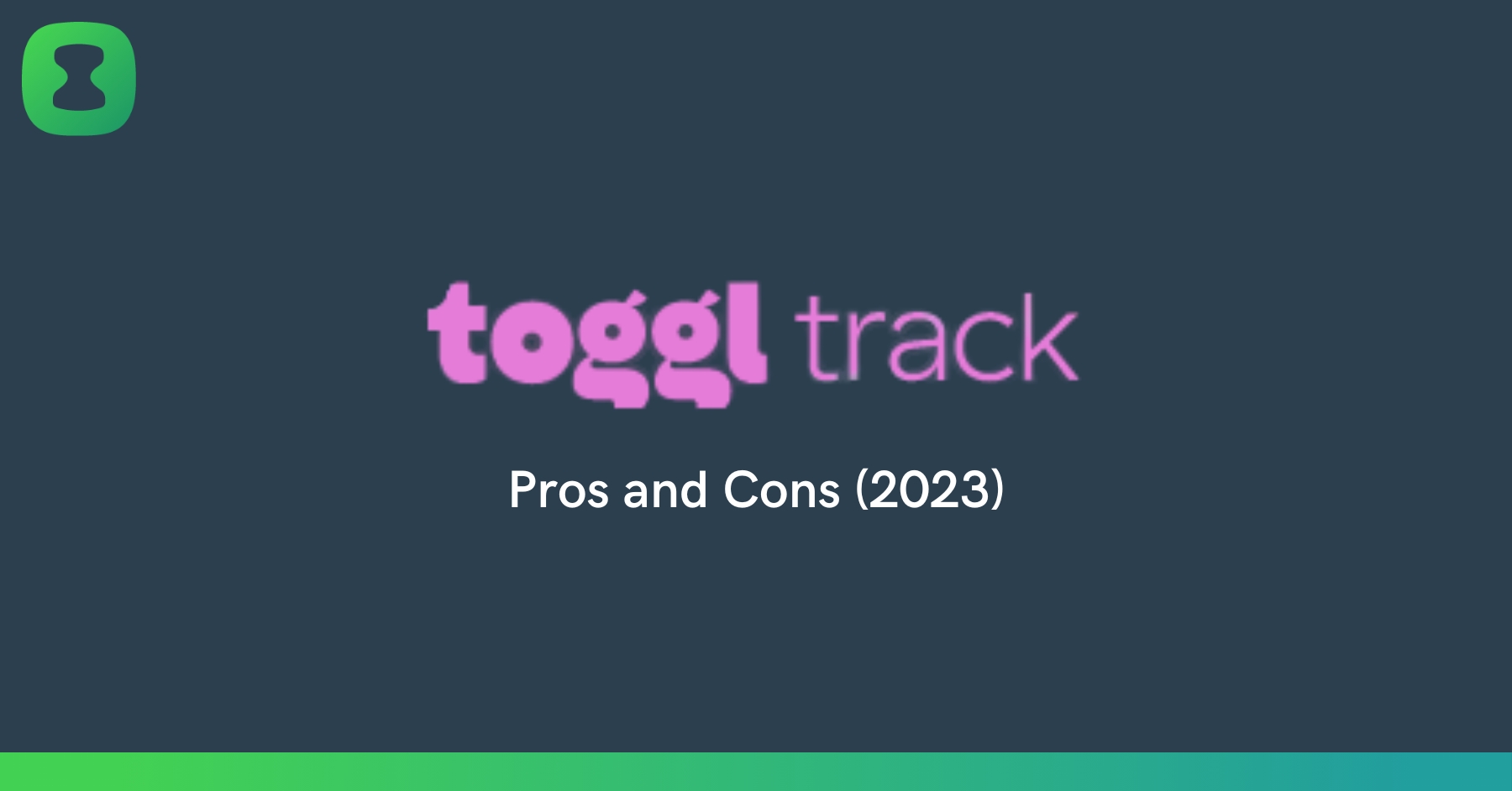 Toggl Track Pros and Cons (2023) • Clockk